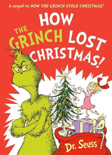 How the Grinch Lost Christmas!: A sequel to How the Grinch Stole ...