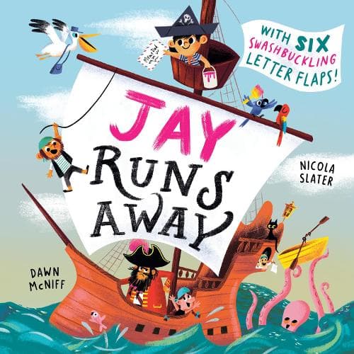Jay Runs Away: With Six Swashbuckling Letter Flaps! | Apollo E-pood